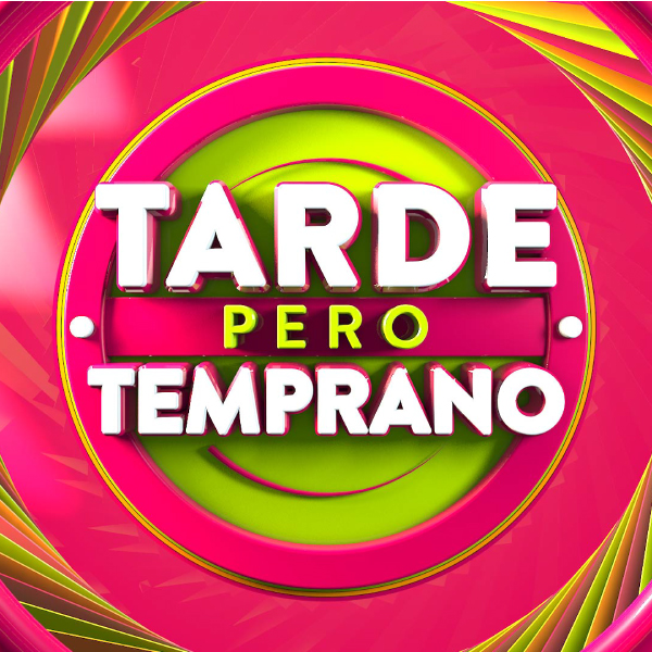 Tarde Pero Temprano